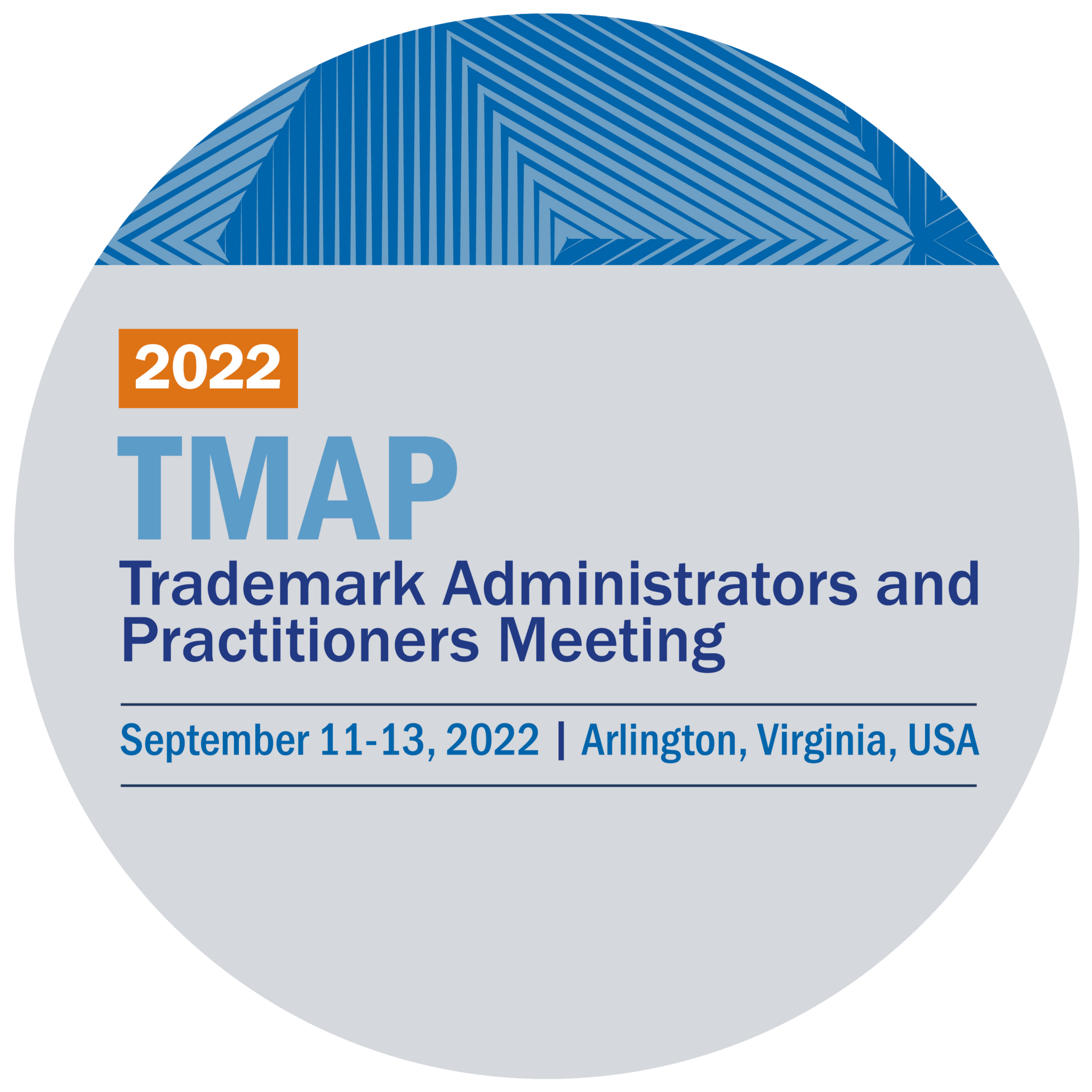 2022 Trademark Administrators & Practitioners (TMAP) Meeting ...