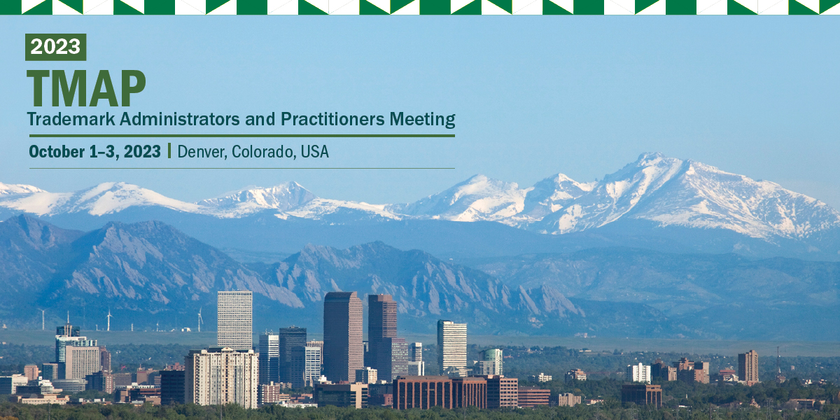 2023 Trademark Administrators & Practitioners (TMAP) Meeting ...