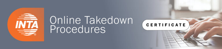 Online Takedown Procedures Certificate Program International Trademark Association